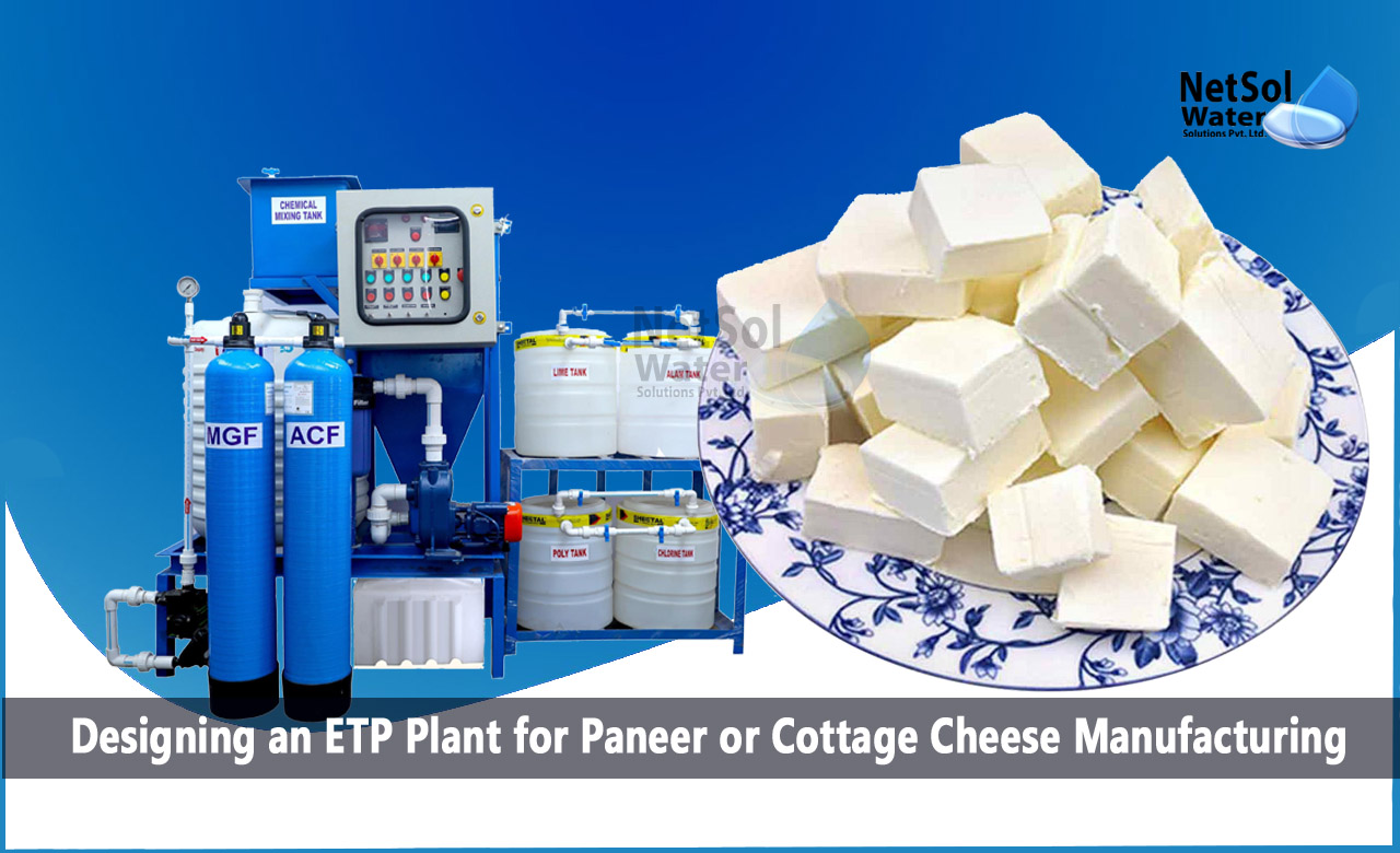 Designing An ETP Plant For Paneer Or Cottage Cheese Manufacturing Designing An ETP Plant For Paneer Or Cottage Cheese Manufacturing