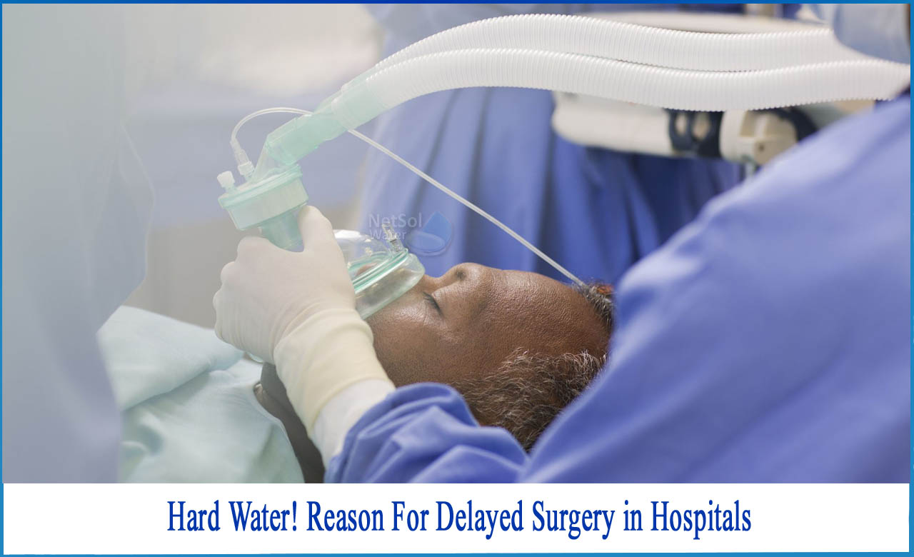 How Hard water delays surgery - Netsol Water