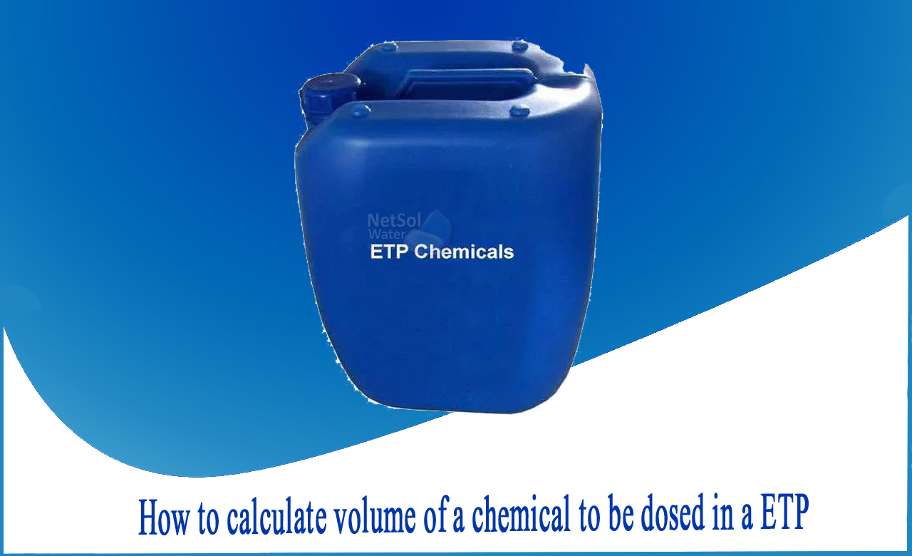 How To Calculate Volume Of A Chemical To Be Dosed In A ETP How To Calculate Volume Of A Chemical To Be Dosed In A ETP