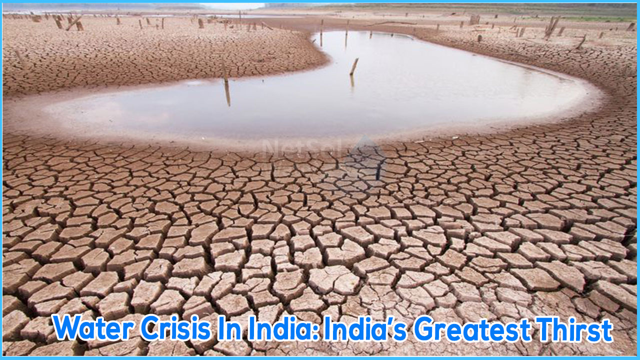 Story of Water Crisis In India: India’s Greatest Thirst | Netsolwater.com