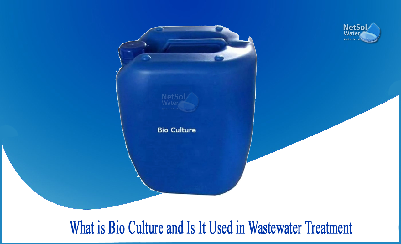 What is Bio culture and Is it used in Wastewater Treatment